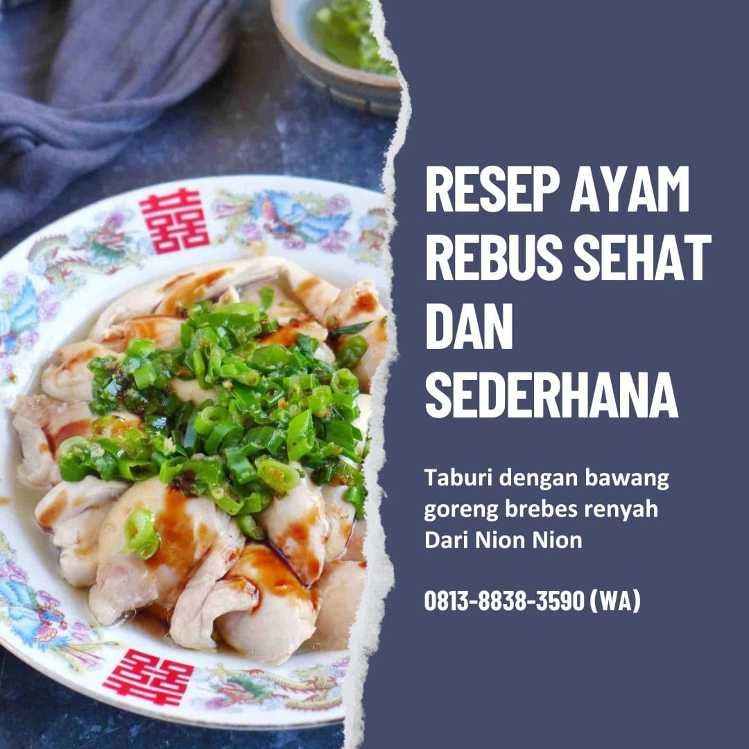 Resep Ayam Rebus Sehat dan Sederhana, Bagus untuk Diet - Nion