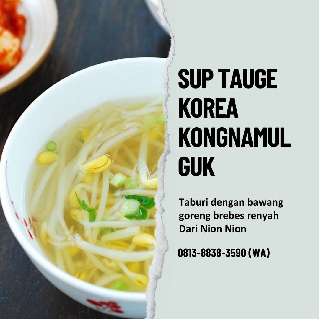 Sup Tauge Korea Kongnamul Guk : Cocok Saat Hujan - Nion Nion