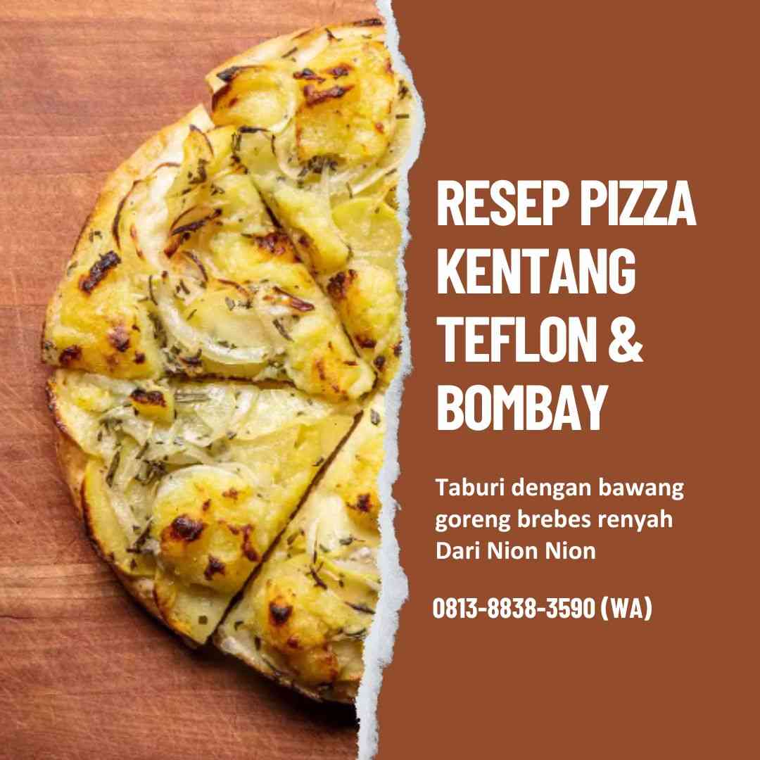Resep Pizza Kentang Teflon Dengan Bawang Bombay, Enak!- Nion