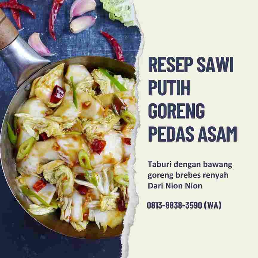 Resep Sawi Putih Goreng, Dengan Saus Pedas-Asam, Cobain!