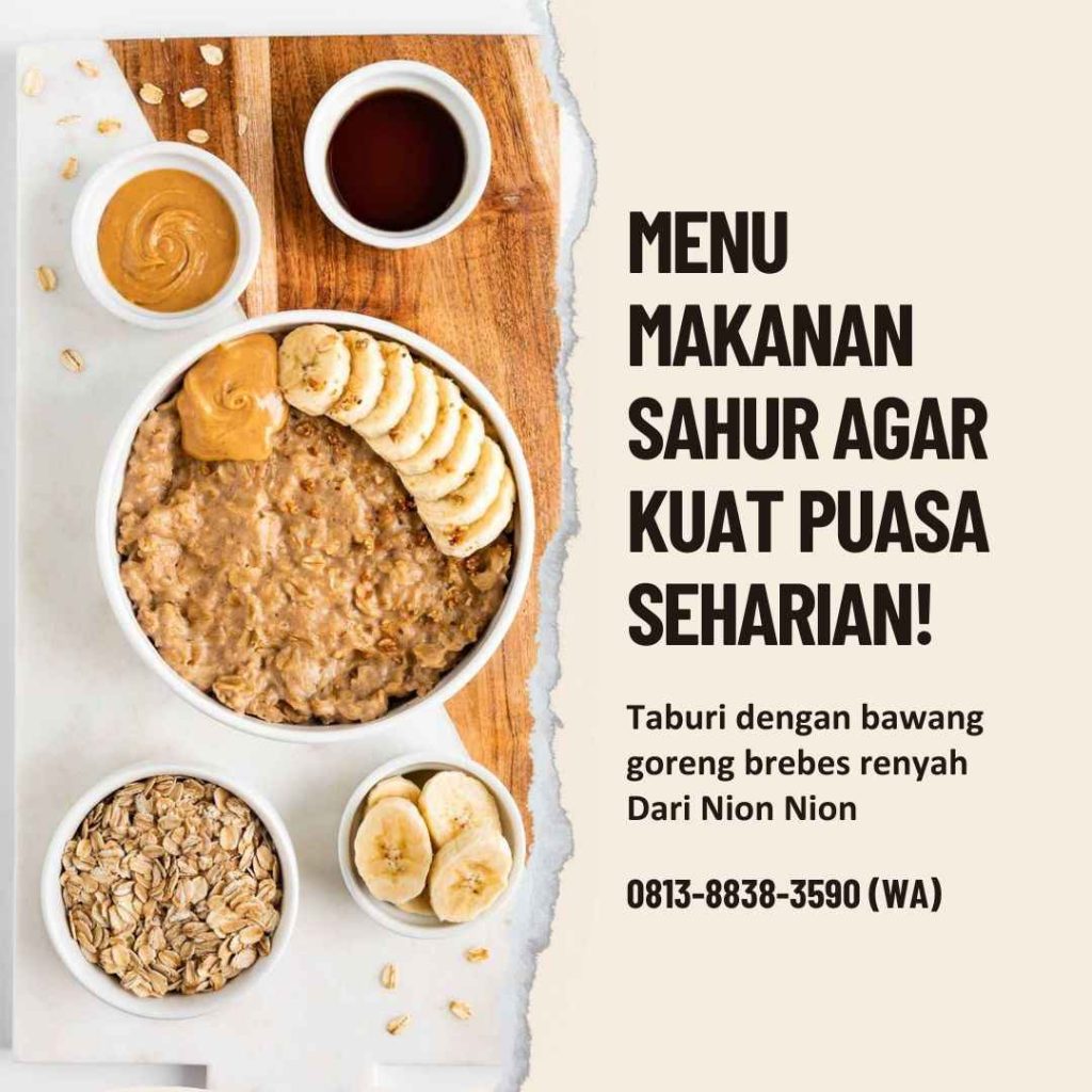 Menu Makanan Sahur Agar Kuat Puasa Seharian - Nion Nion