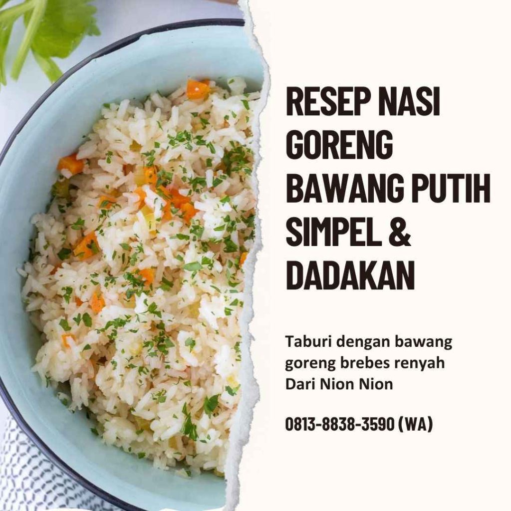 Nasi Goreng Bawang Putih Simpel & Dadakan 15 Menit Jadi