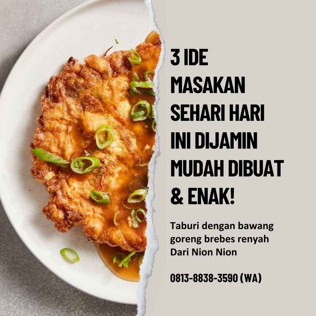 Ide Masakan Sehari Hari Ini Dijamin Mudah Dibuat, Dan Enak