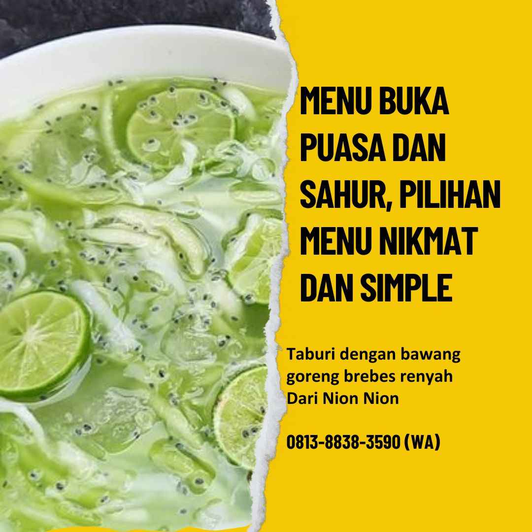 Menu Buka Puasa Simple Tapi Unik dan Enak, Wajib dicoba