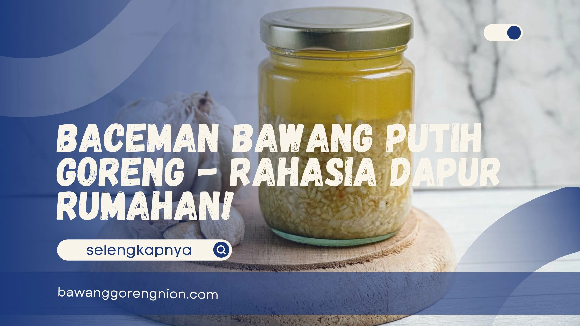 Baceman Bawang Putih Goreng - Rahasia Dapur Rumahan!
