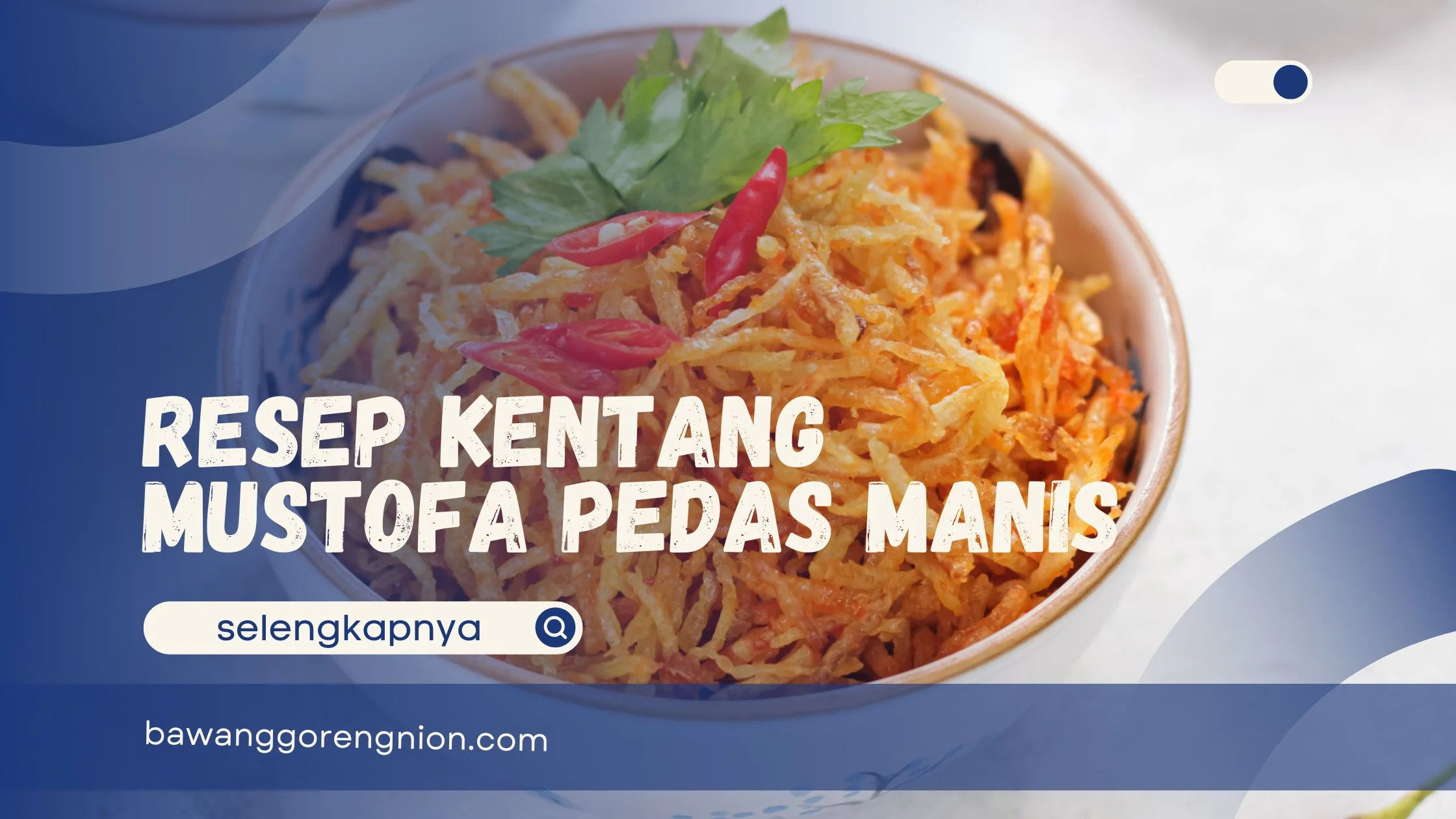 Resep Kentang Mustofa Pedas Manis