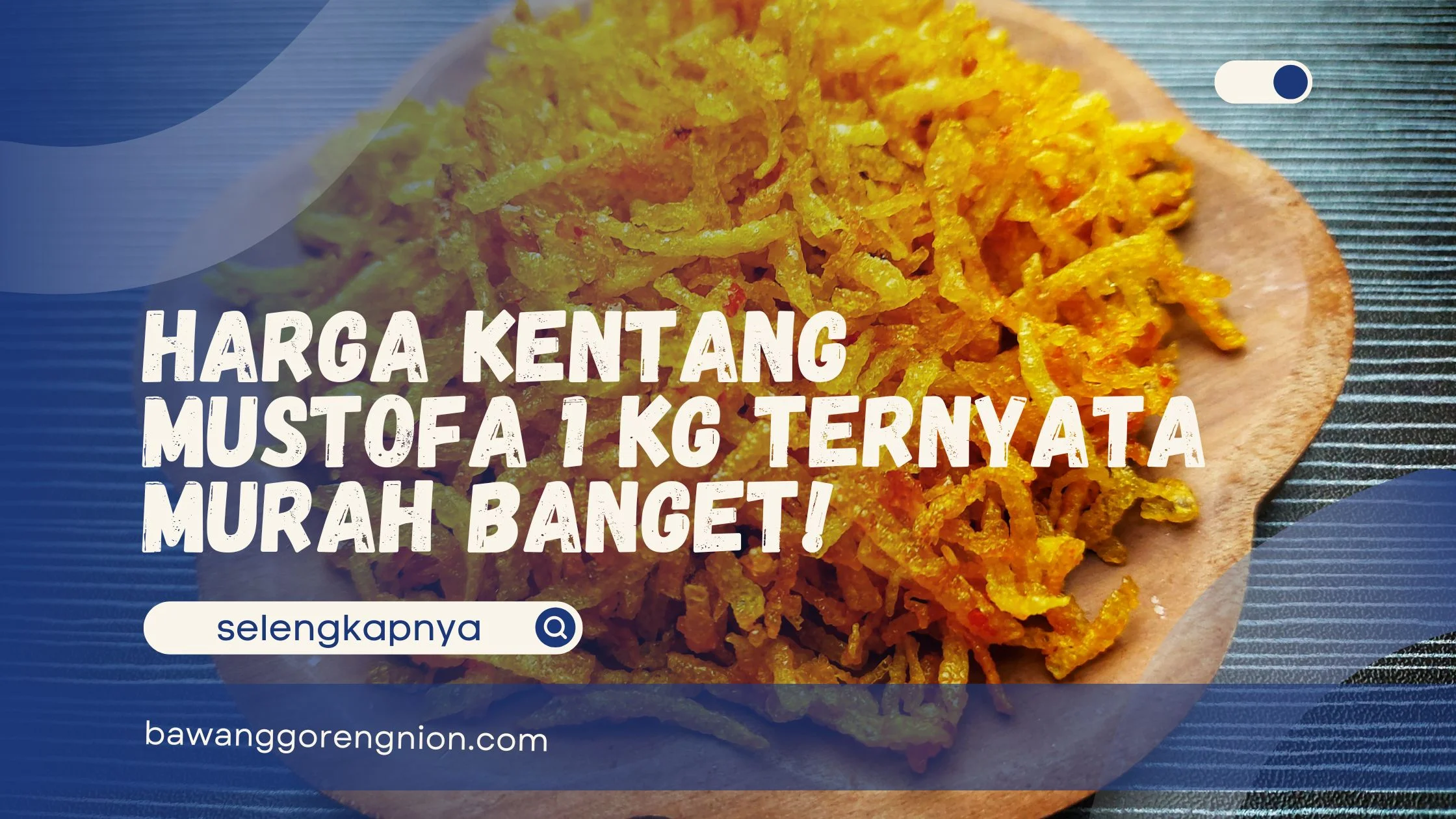 Harga Kentang Mustofa 1 kg Ternyata Murah Banget!